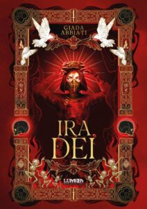 Ira Dei di Giada Abbiati: Il Dark Fantasy Pavese | Lumien